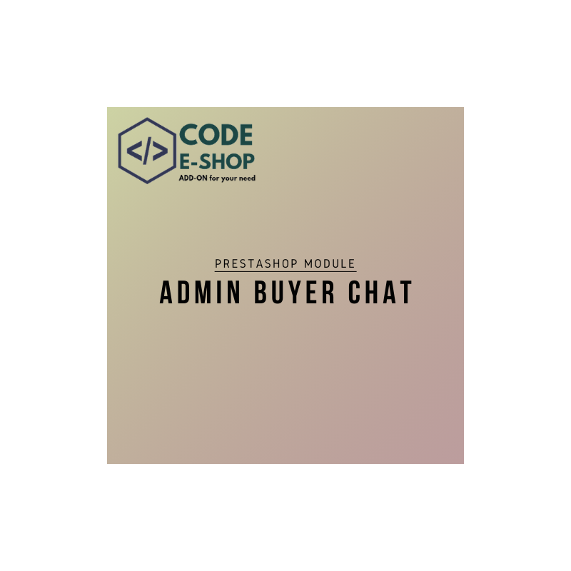 Admin Buyer Chat | Prestashop Modules | CodeEshop