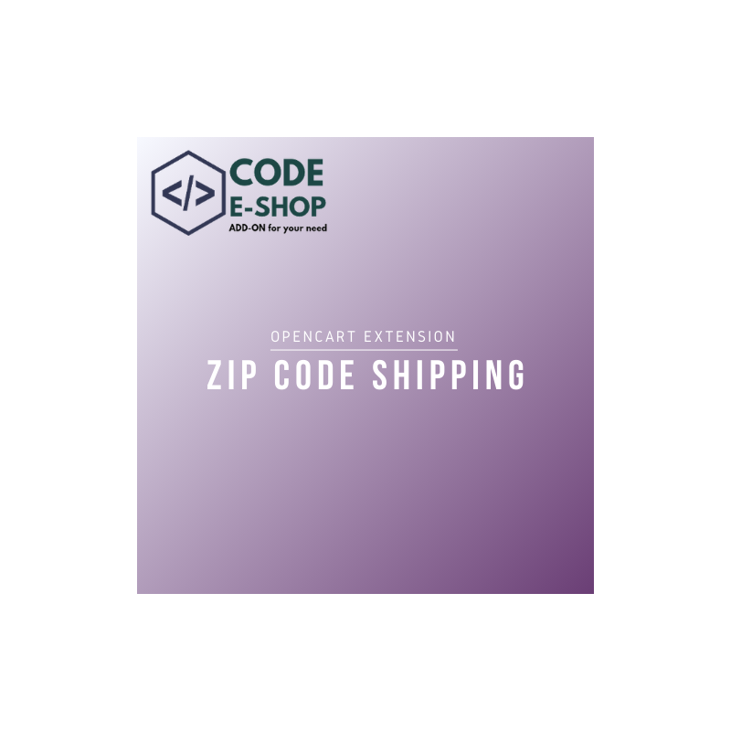 Zip Code Shipping | Opencart Extension | CodeEshop